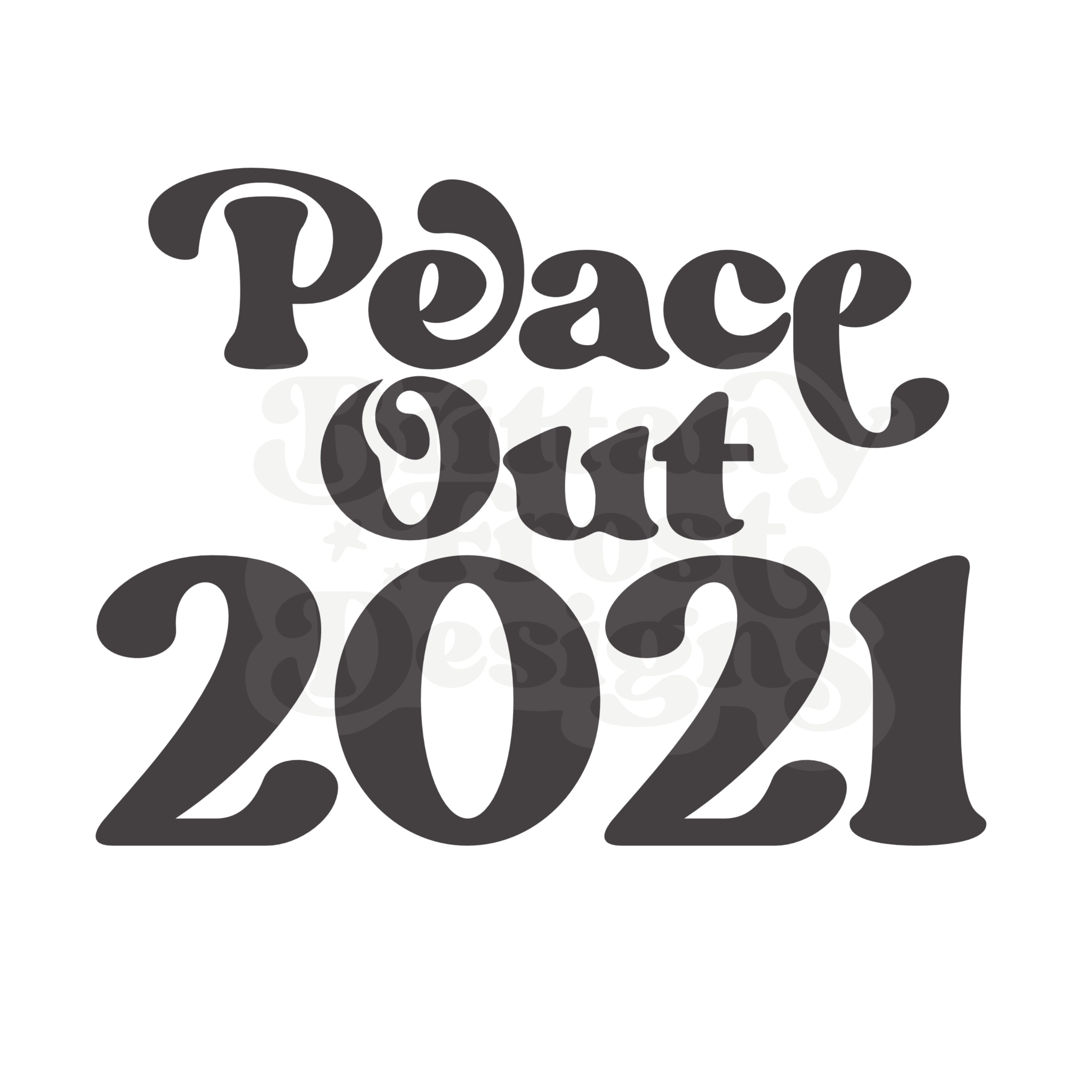 Peace Out New Years PNG Sublimation – Brittany Frost Designs