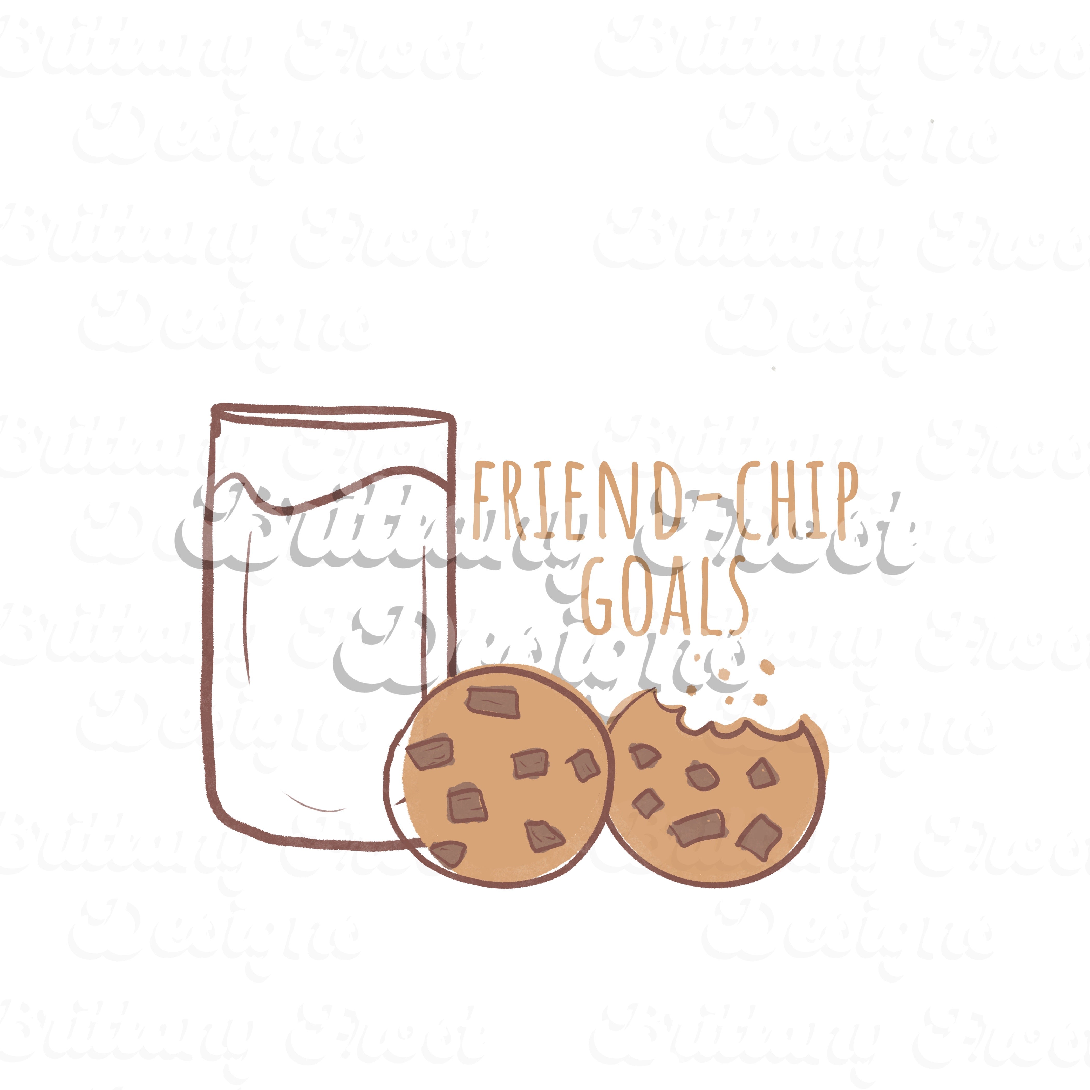 Friend Chip Goals PNG Sublimation – Brittany Frost Designs