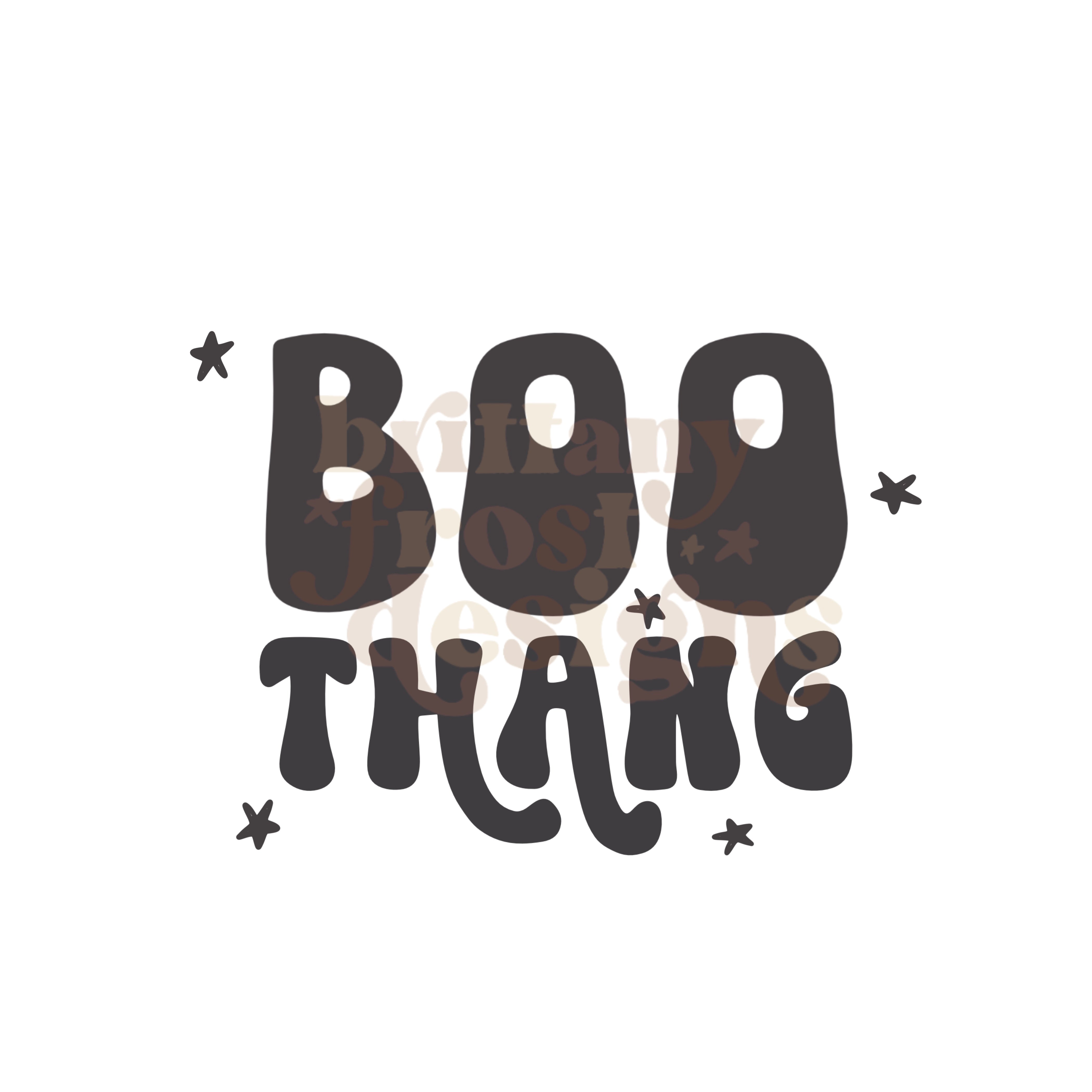Boo Thang PNG Sublimation – Brittany Frost Designs