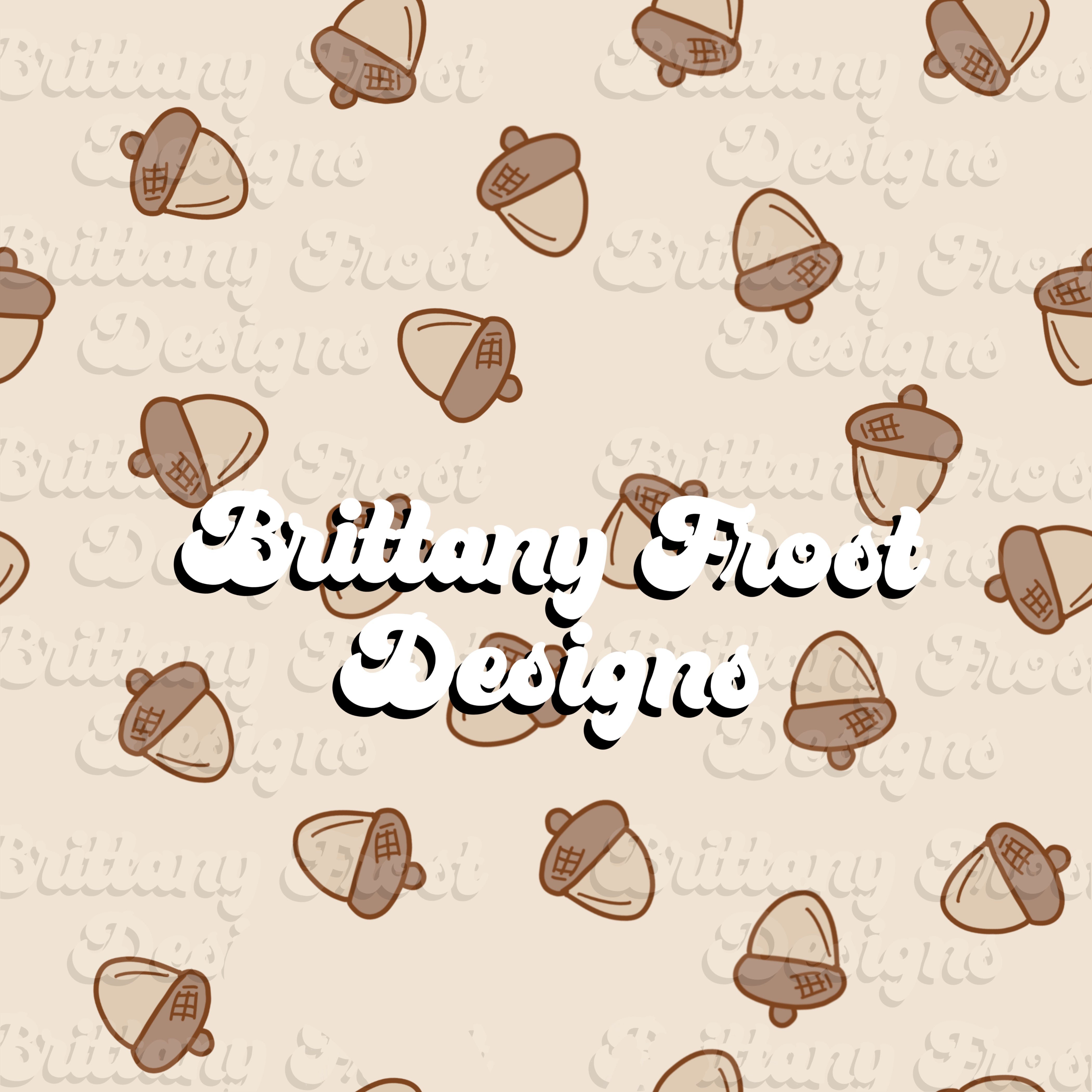 Acorns – Brittany Frost Designs