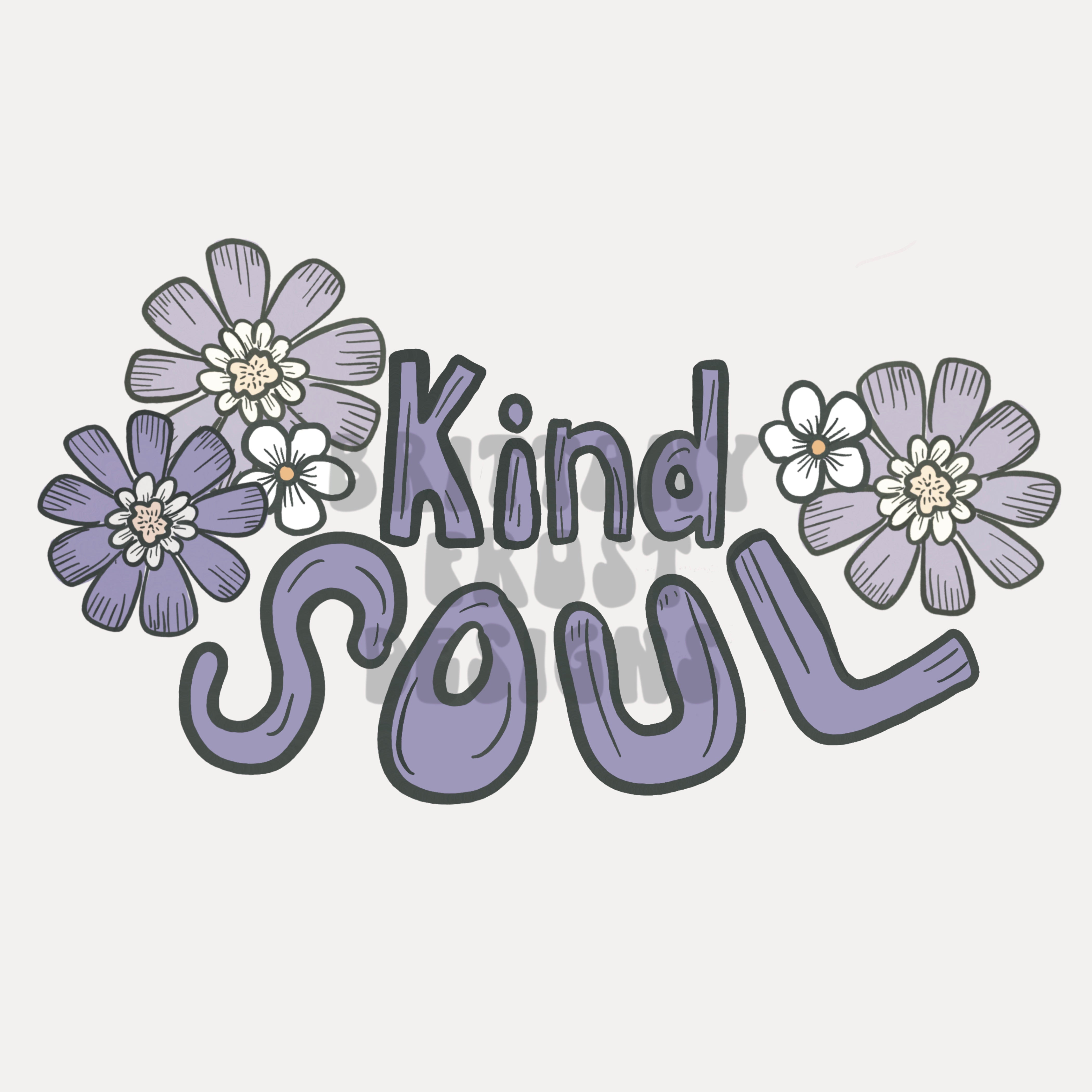 Kind Soul PNG Sublimation – Brittany Frost Designs